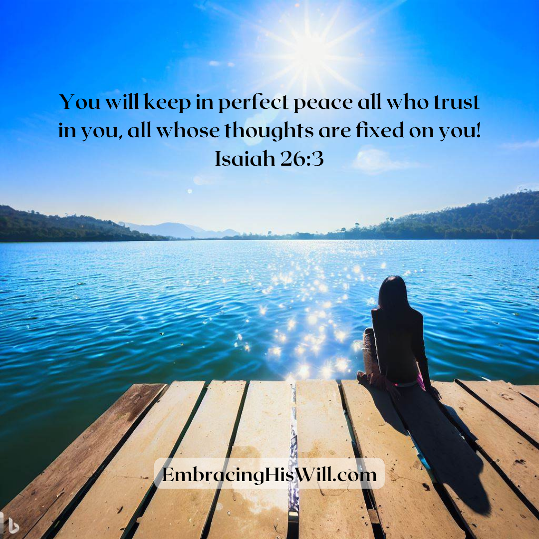 How to Trust God to Keep His Promises – Embracing His Will